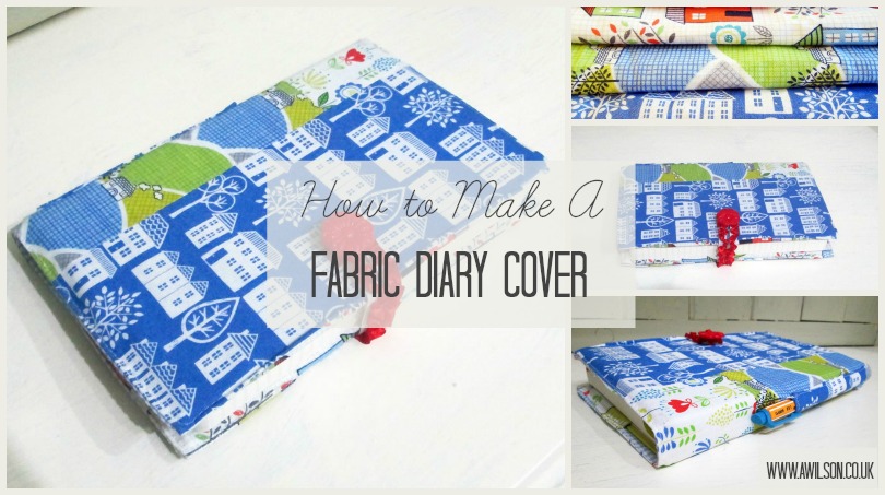 How to Make a Fabric Diary Cover - Wild Blossom Life