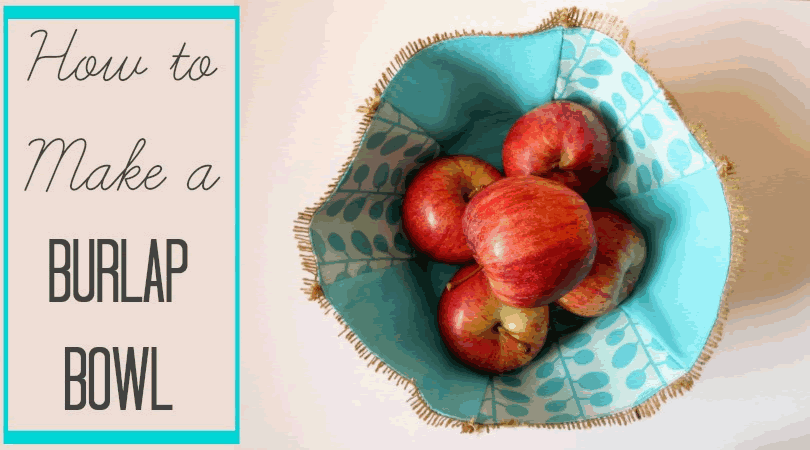 How to Make a Burlap Fabric Bowl - Wild Blossom Life