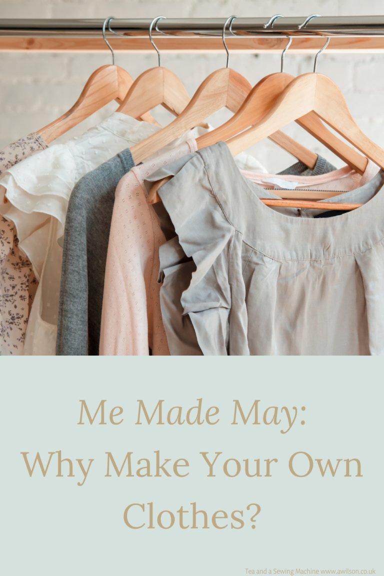 Me Made May: Why Make Your Own Clothes? - Wild Blossom Life