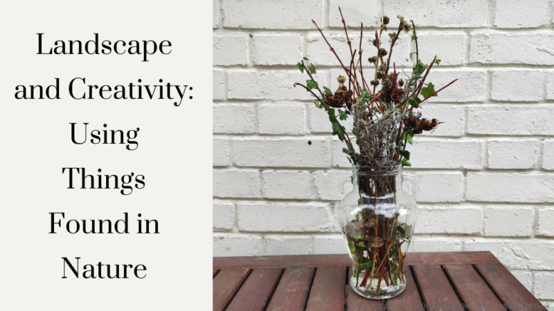 Landscape and Creativity Part 4: Using Things Found in Nature - Wild ...