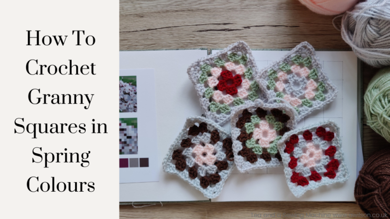 How to Crochet Granny Squares in Spring Colours - Wild Blossom Life